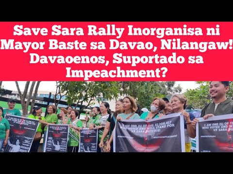 Save Sara Rally Inorganisa ni Mayor Baste sa Davao, Nilangaw! Davaoenos ...