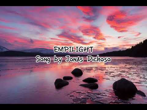 EMPILIGHT//Song by Jonas Dichoso - YouTube