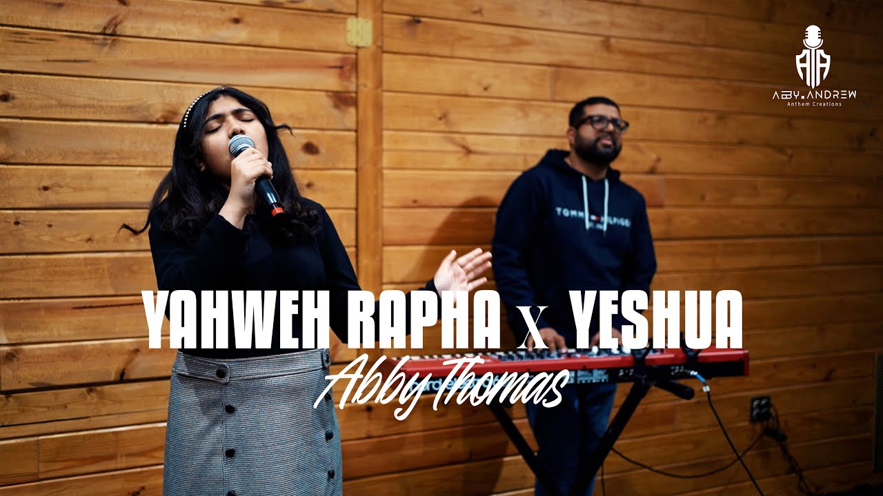 YESHUA X YAHWEH | RAPHA | COVER ABBY THOMAS - YouTube