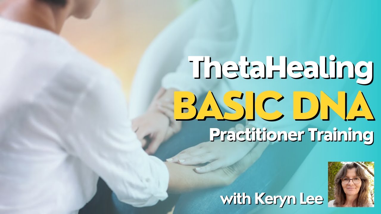 ThetaHealing Basic DNA Practitioner Training - YouTube