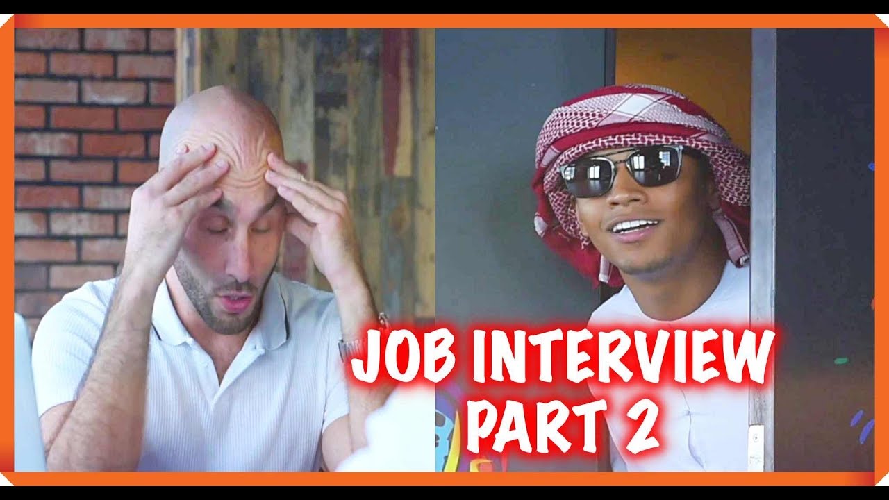 ARAB GOES FOR JOB INTERVIEW PART 2 - YouTube