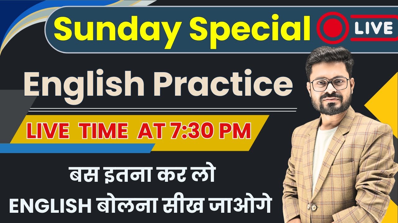 Day 46 | Sunday Live Class - Practice Time | English Speaking Practice ...
