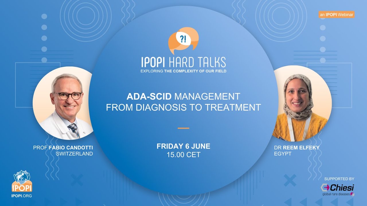 IPOPI Hard Talks: Explore ADA-SCID Management – from Diagnosis to Treatment - YouTube