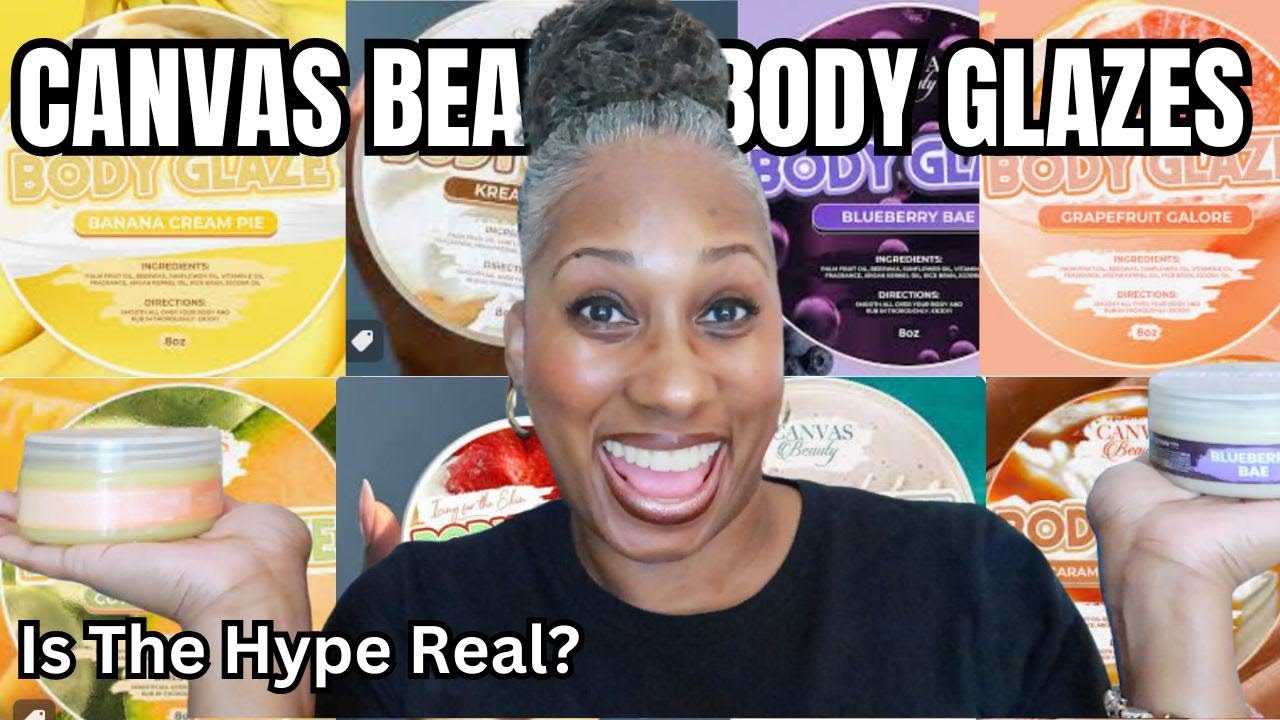 CANVAS BEAUTY BODY GLAZE HAUL | FIRST IMPRESSIONS OF THE NEW BIG BOX ...