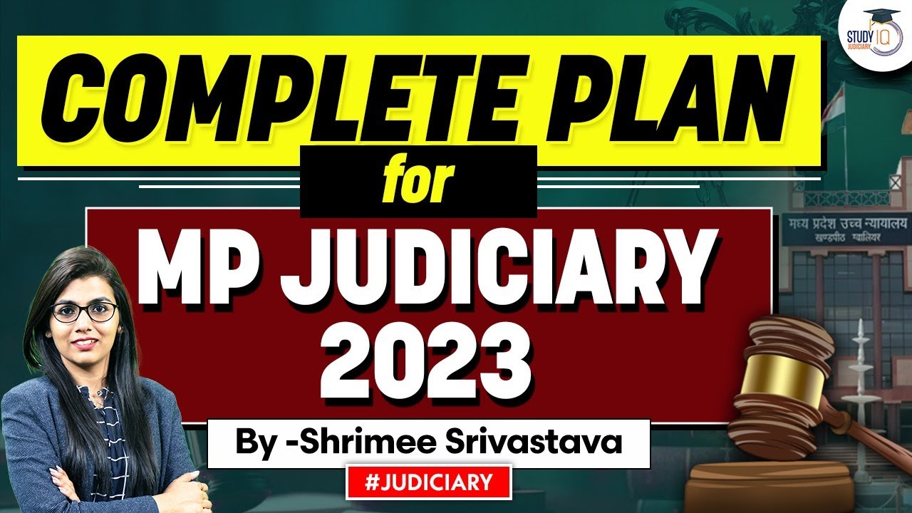 MP Judiciary 2023 Complete Plan: Roadmap to Judiciary Exam Success | MPCJ | StudyIQ Judiciary ...