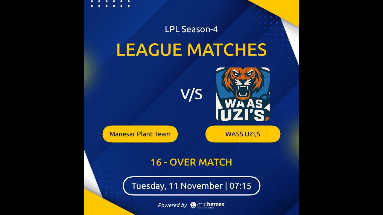 League Match l manesar-plant-team-vs-wass-uzi,s l 11 Nov l 7:15 AM I ...