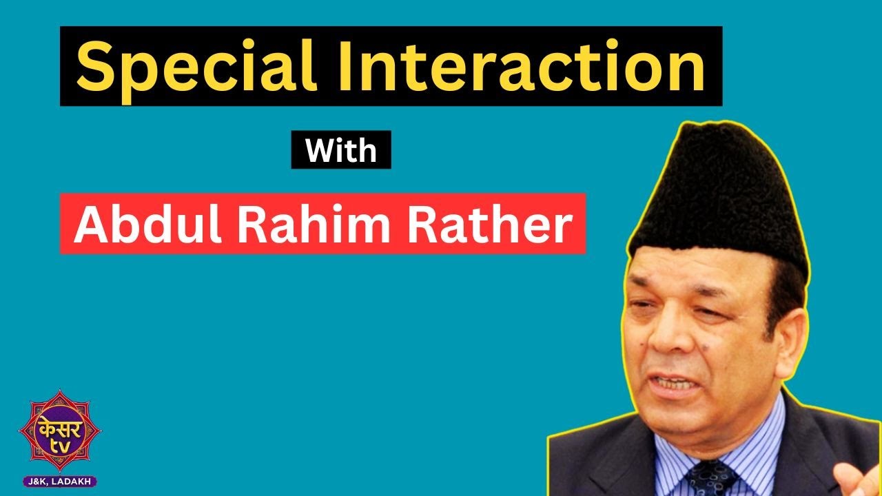 Exclusive Interview: Abdul Rahim Rather on Jammu & Kashmir Politics ...