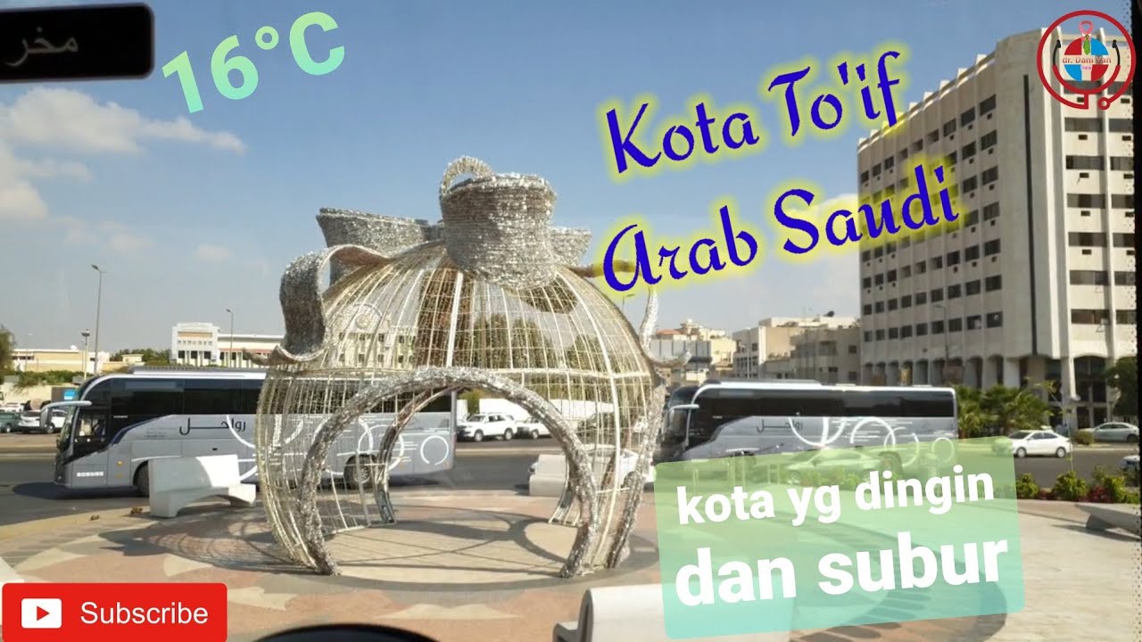 Jalan jalan ke Kota Toif Arab saudi | sejarah perjuangan Nabi Muhammad ...