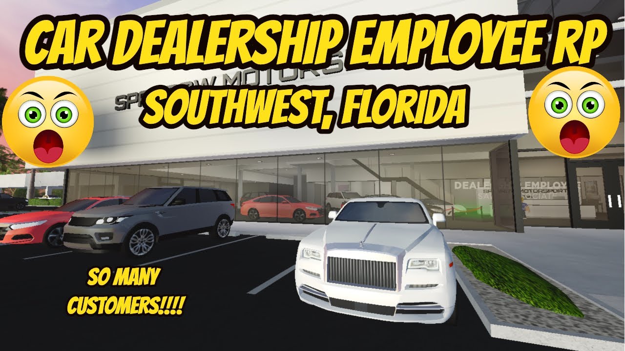 Southwest, Florida l Car Dealership Employee RP *CRAZY DAY* (Roblox ...