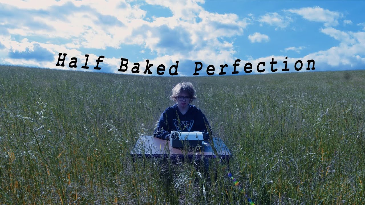 Half Baked Perfection | Short Film - YouTube