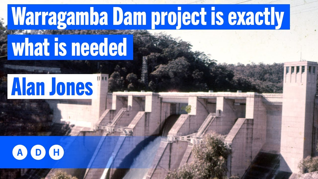 Warragamba Dam project is ‘exactly what’s needed’ | Alan Jones - YouTube