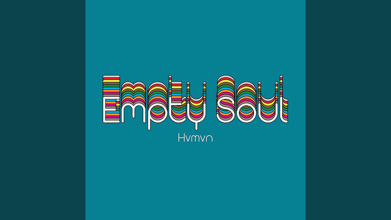 Empty Soul - YouTube Music
