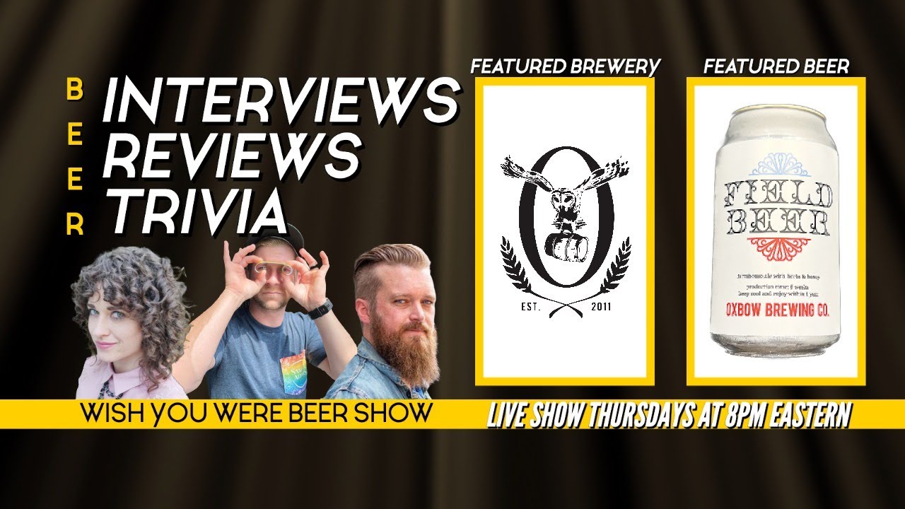 Field Beer from Oxbow Brewing - YouTube