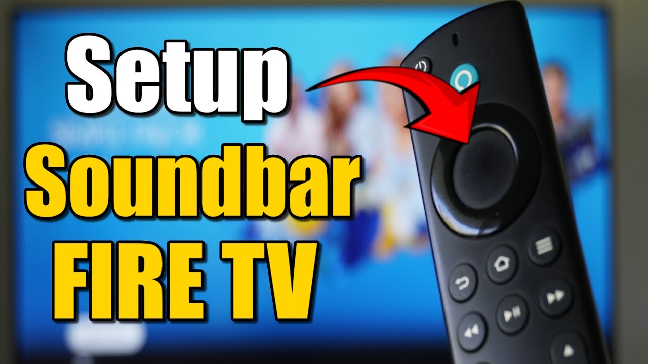 How to Setup Sound Bar on Fire TV Stick & Use Volume Button on Remote ...