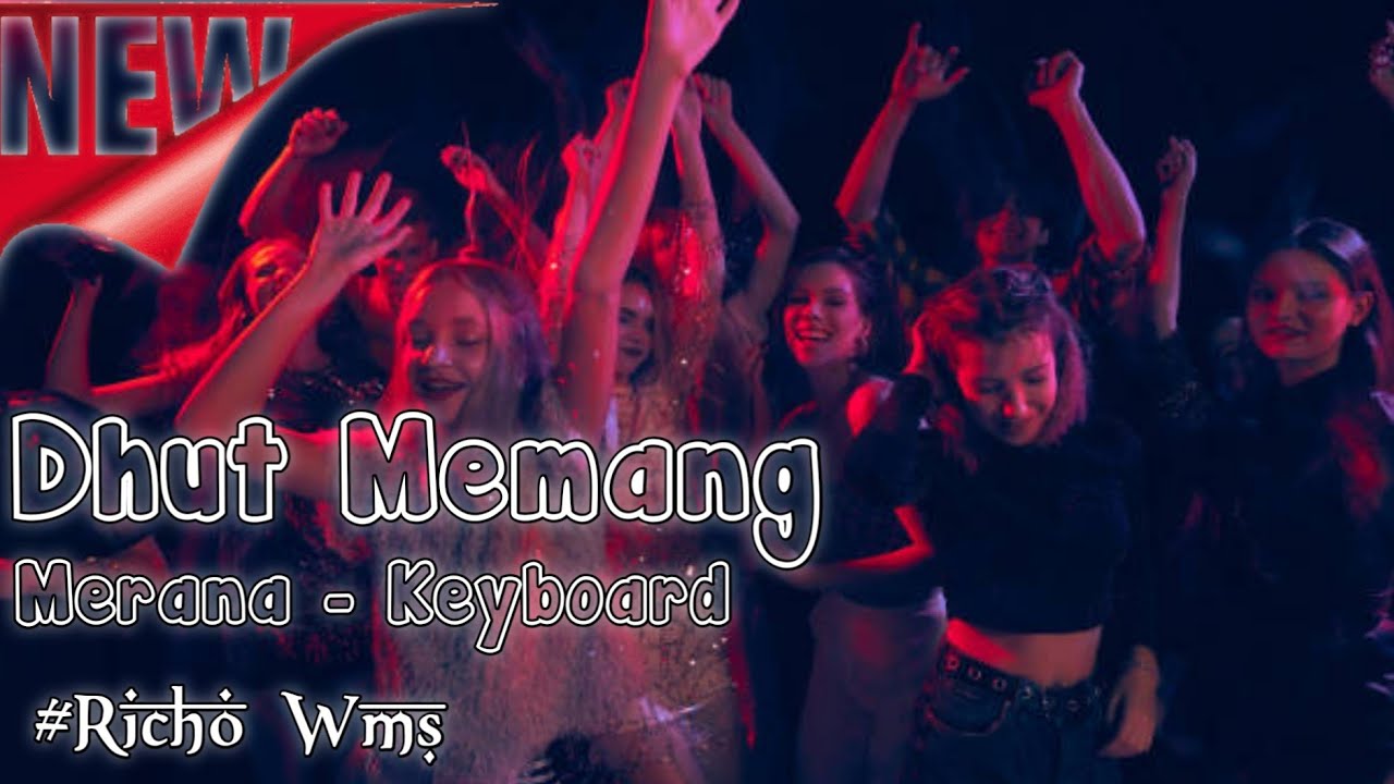 Lagu Joget Dangdut Remix Terbaru 2024 - Merana Memang Merana Keyboard ...