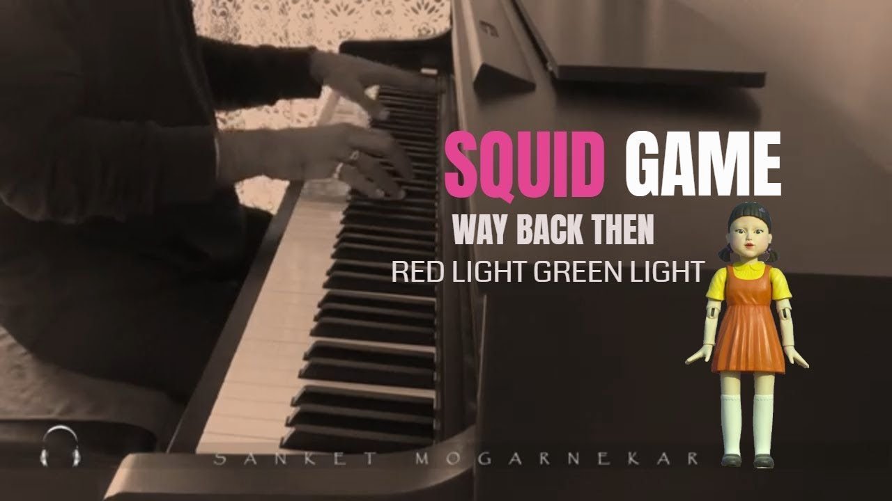 Squid Game on Piano | Way Back Then | Red light Green Light | Will I ...