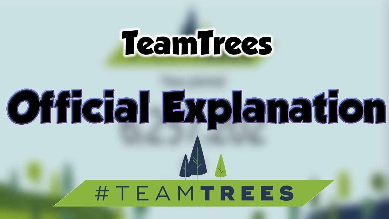 TeamTrees - Official Explanation - YouTube