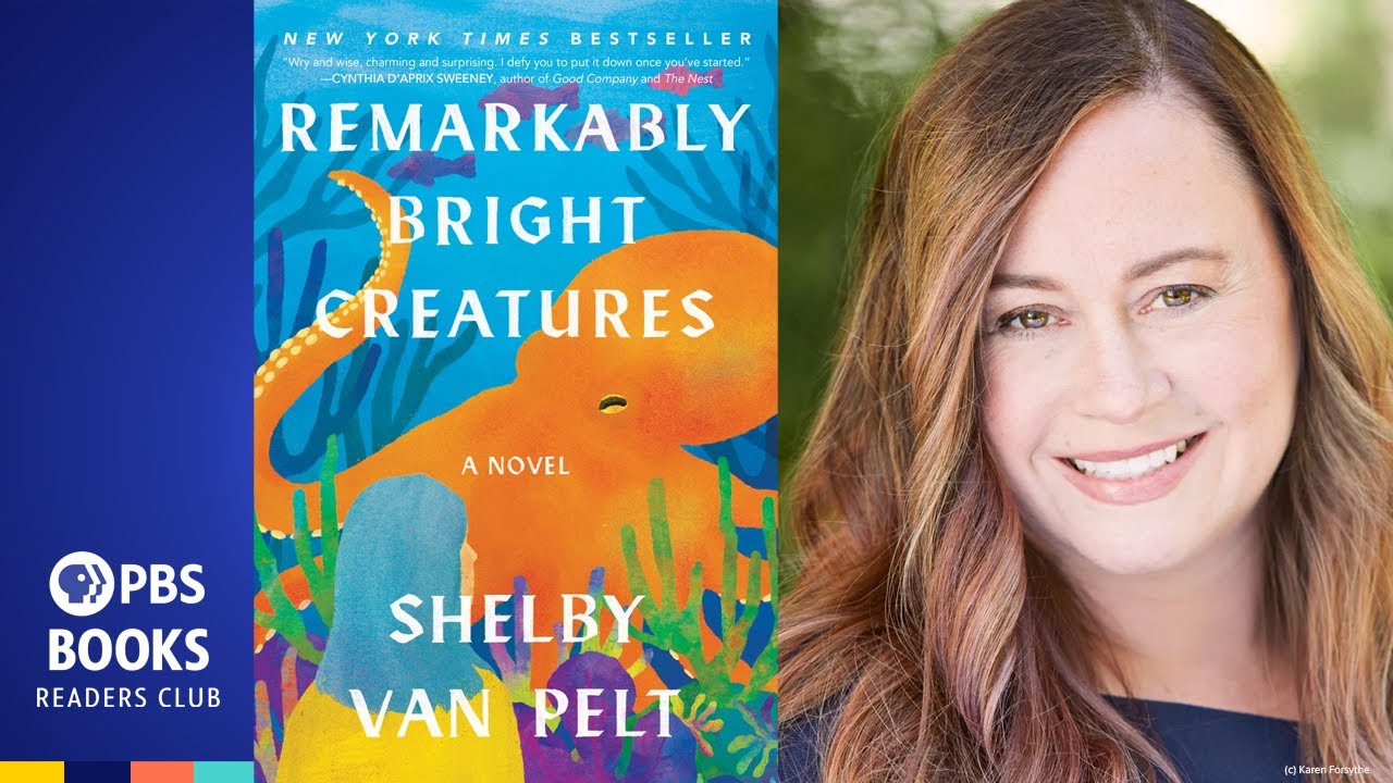 Remarkably Bright Creatures by Shelby Van Pelt | Readers Club | Ep. 201 ...