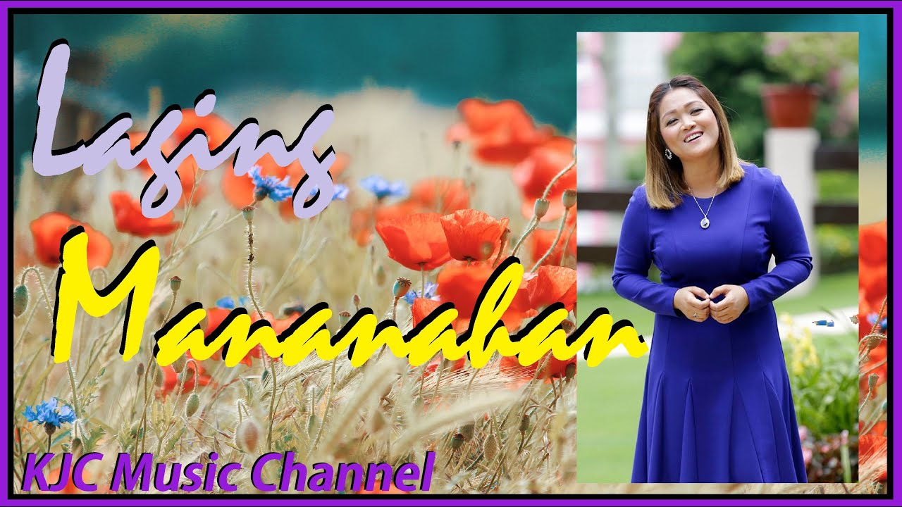 Laging Mananahan| Jackielyn Roy| Original Kingdom Music| Powerline ...