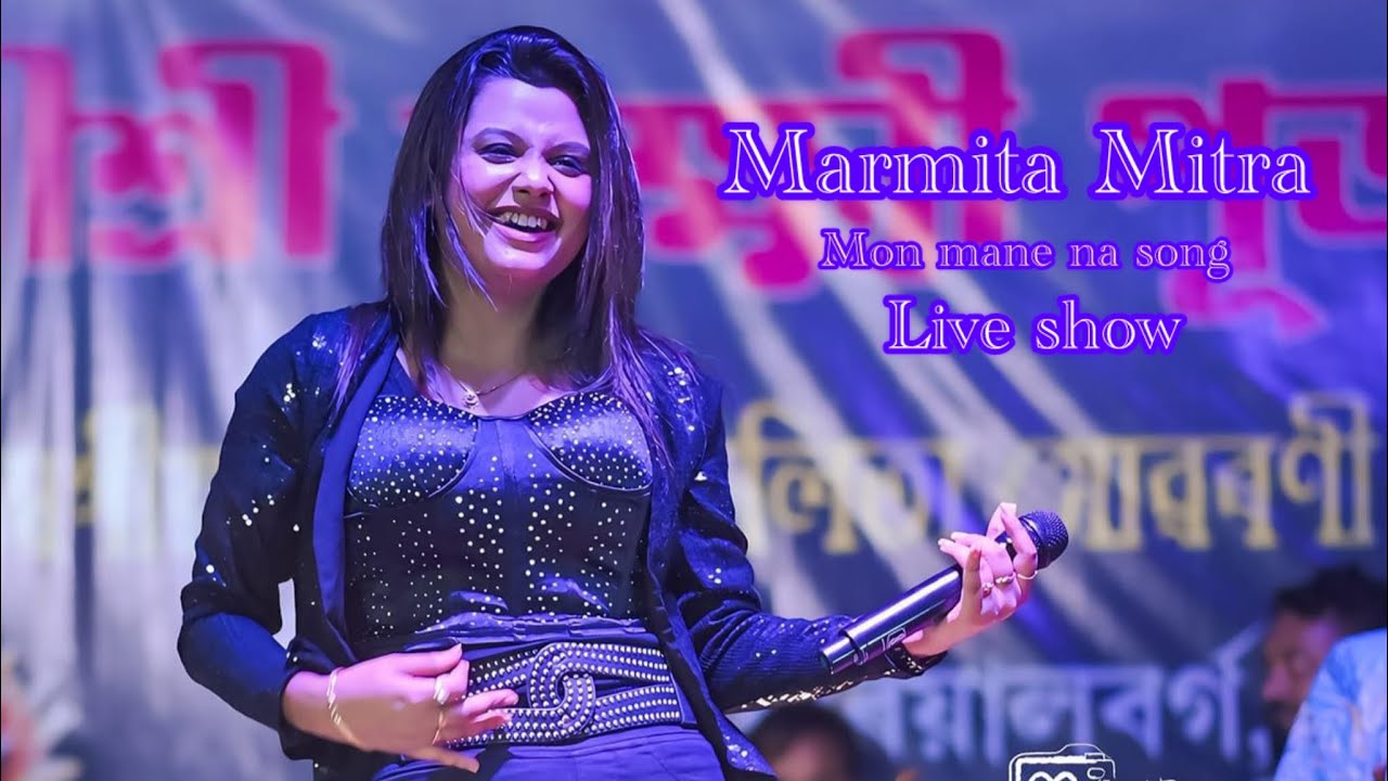 Mon Mane Na // singer form Kolkata marmita mitra live show bogpor # ...