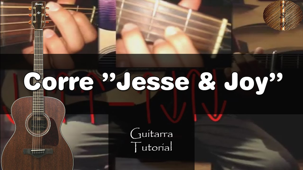 Corre ''Jesse & Joy'' - Guitarra Tutorial ''Seabroth'' - YouTube