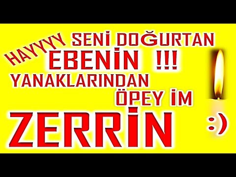 İyi ki Doğdun Zerrin İsme Özel Komik Doğum Günü Şarkısı