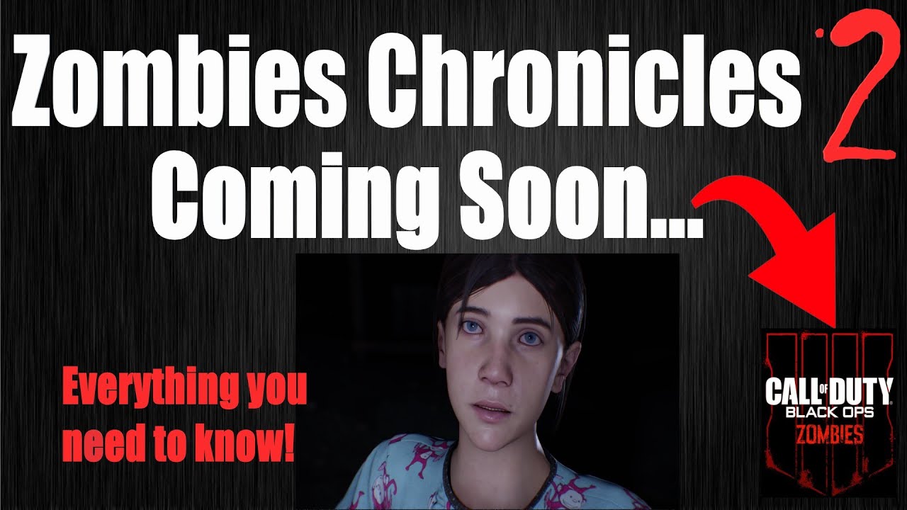 Zombies Chronicles 2 DLC 5 Coming to Black Ops 4. Everything you need ...