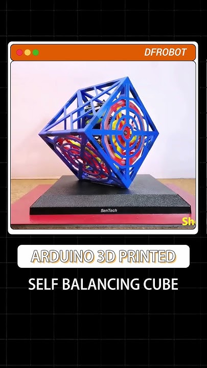 Arduino 3D Printed Self Balancing Cube #instructables #Arduino #dfrobot #diyproject - YouTube