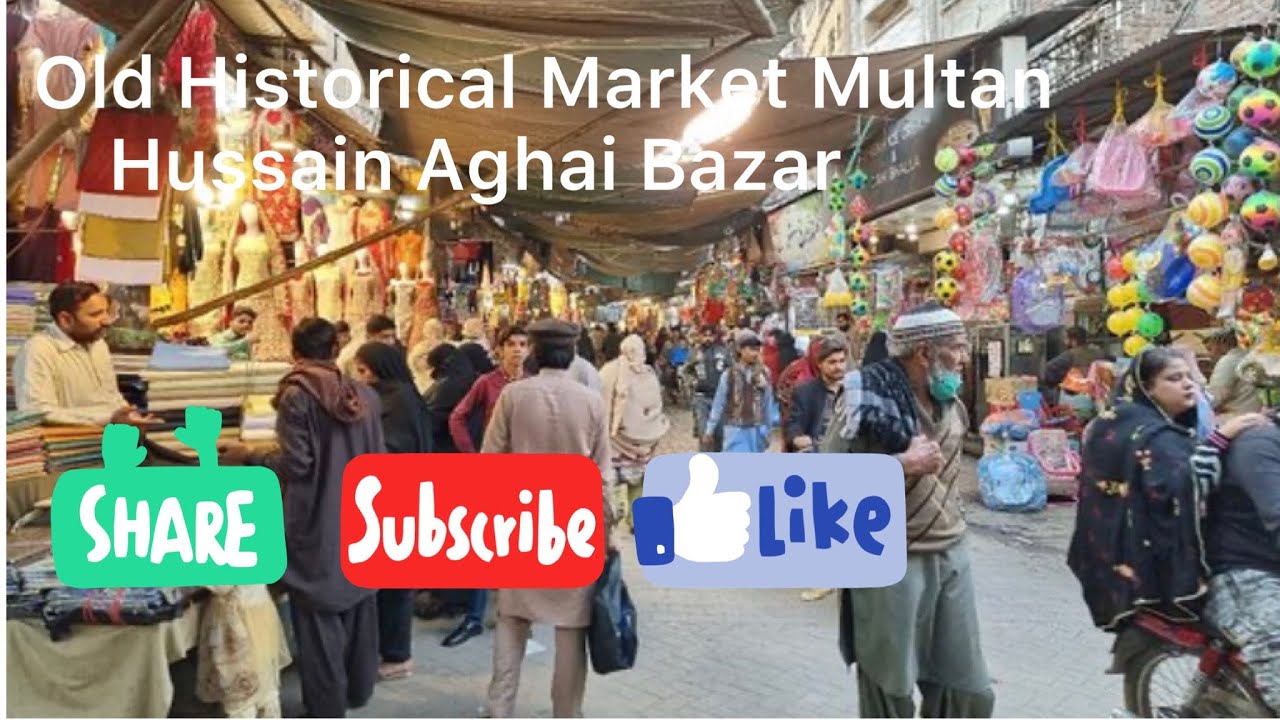 A visit to Old Historical Market Hussain Aghai Bazar Multan. #Mona’s ...