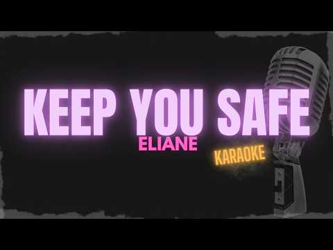 ELIANE - KEEP YOU SAFE (karaoke) @MoNyAniBakulaw  #music #lyrics #lovesong #NANDDOWNUNDER