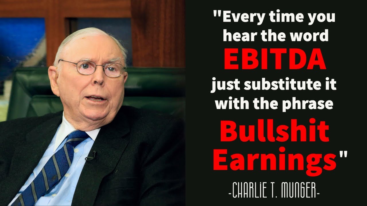Charlie Munger: Why EBITDA is totally bullsh**t - YouTube