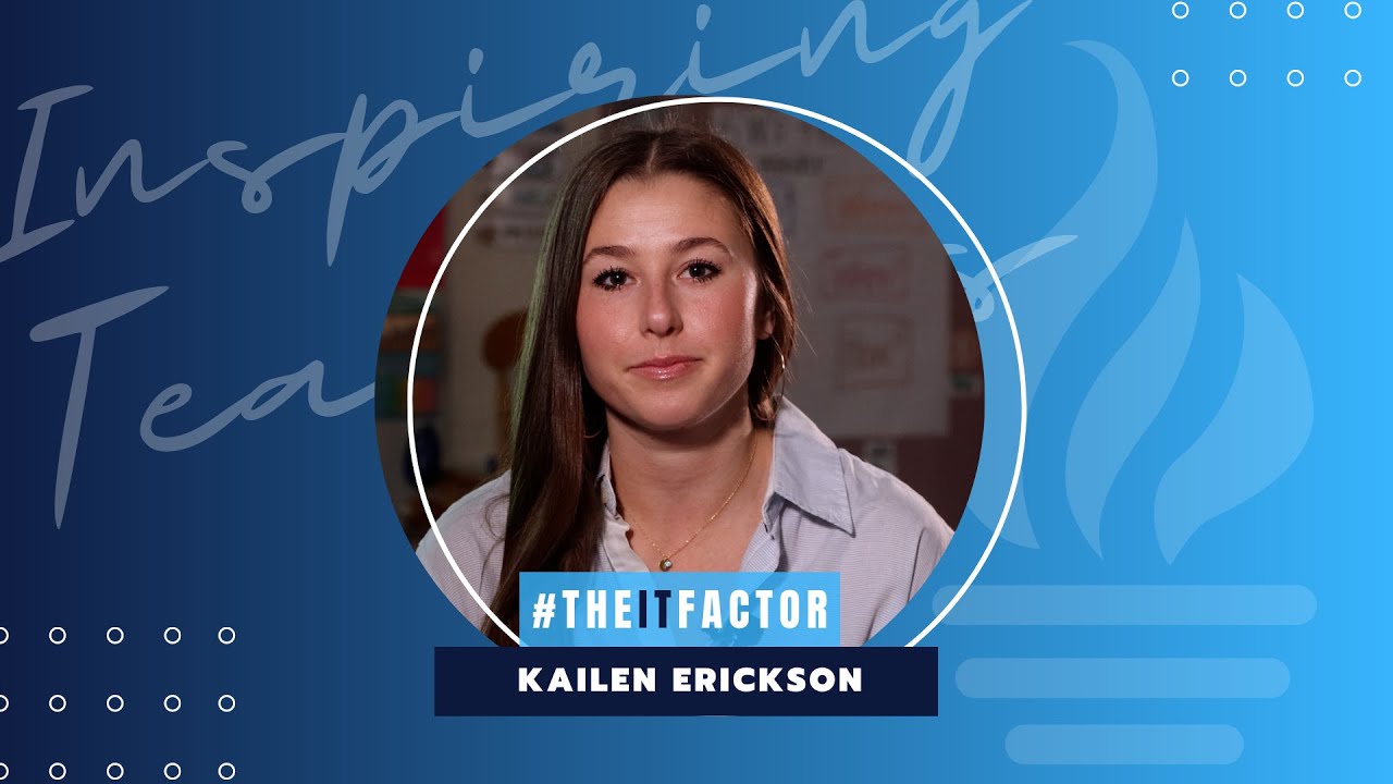 The IT Factor - Inspiring Teachers - Kailen Erickson - YouTube