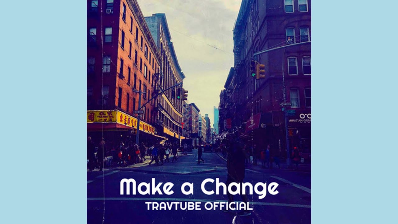 Make a Change - YouTube