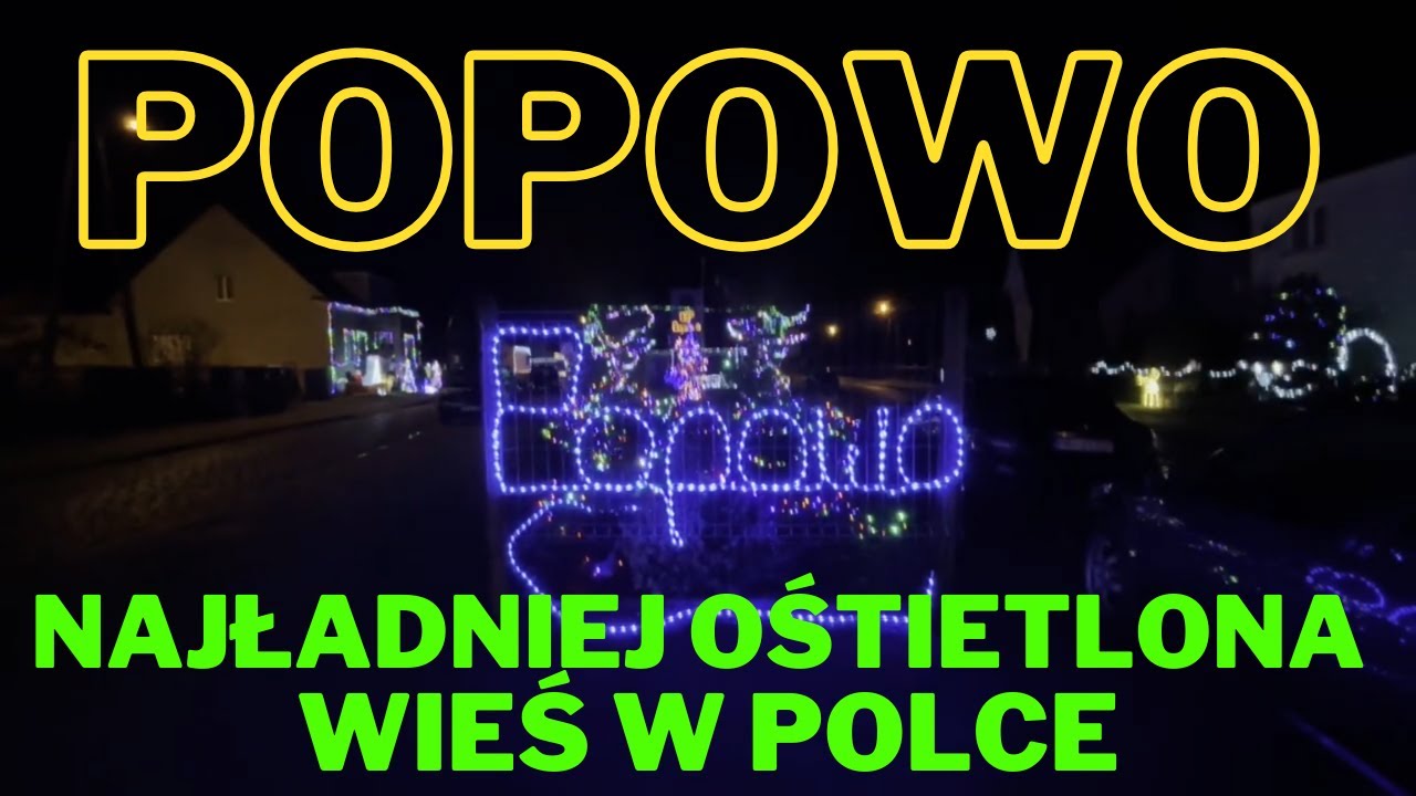 POPOWO NAJŁADNIEJ OŚWIETLONA WIEŚ W POLSCE - YouTube