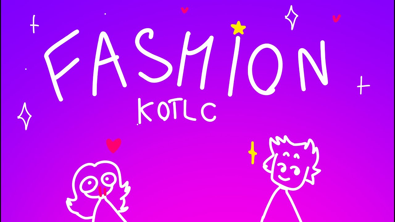 Fashion|| KOTLC animation meme - YouTube