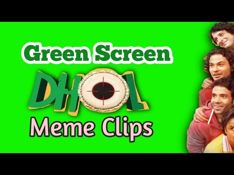 Green Screen Meme Clips from the movie Dhol | #memeclipswithgreenscreen ...