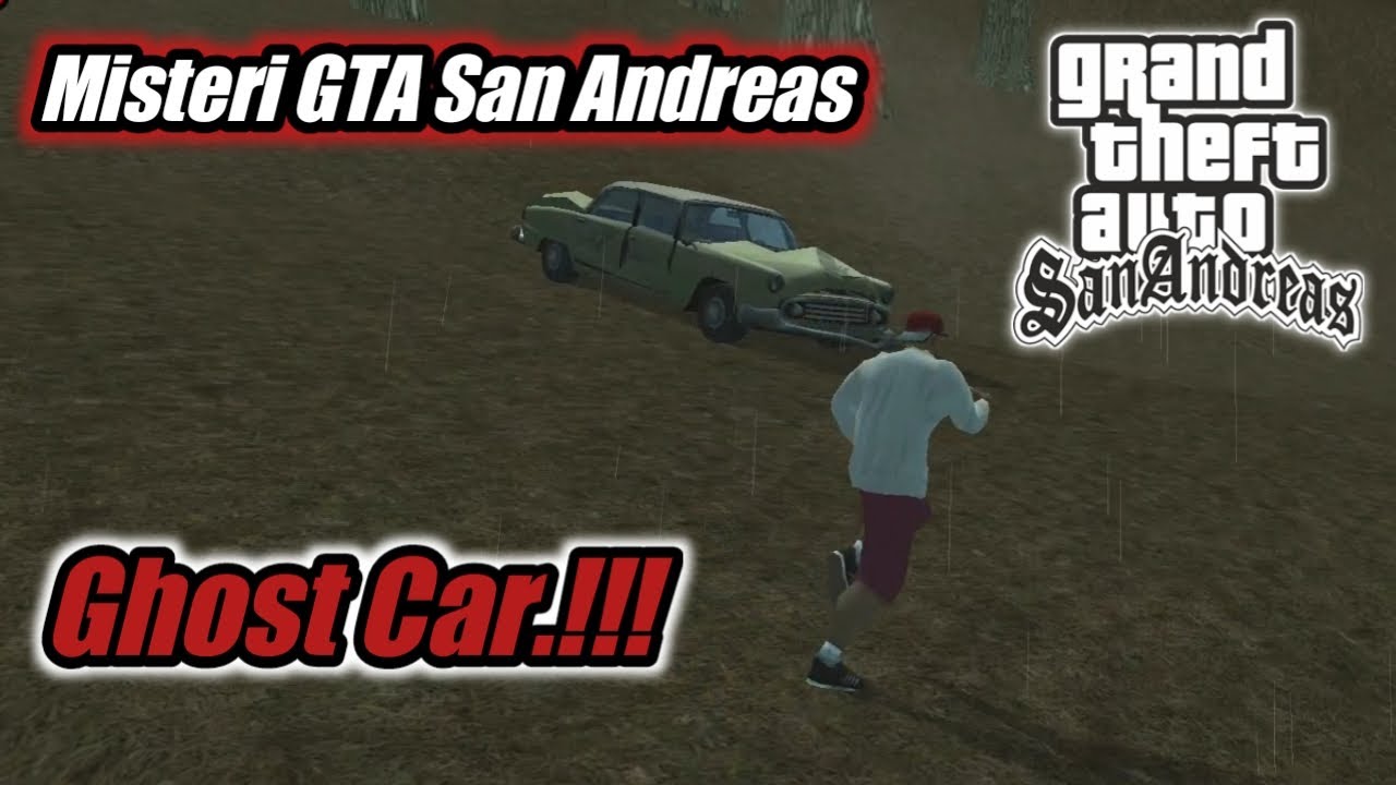 Misteri GTA San Andreas - Ghost Car GTA San Andreas - YouTube