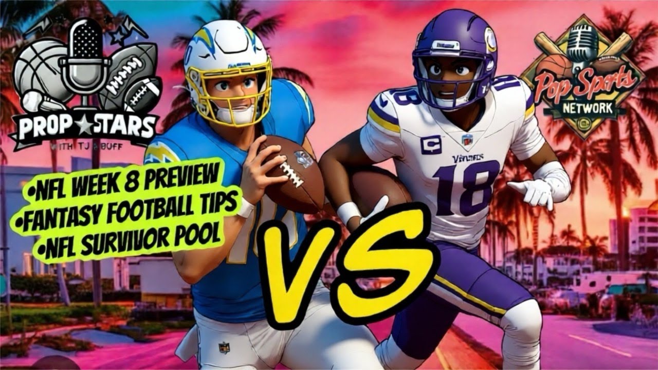 Prop Stars - NFL Week 8 Preview - Fantasy Football - NFL Survivor Pool ...