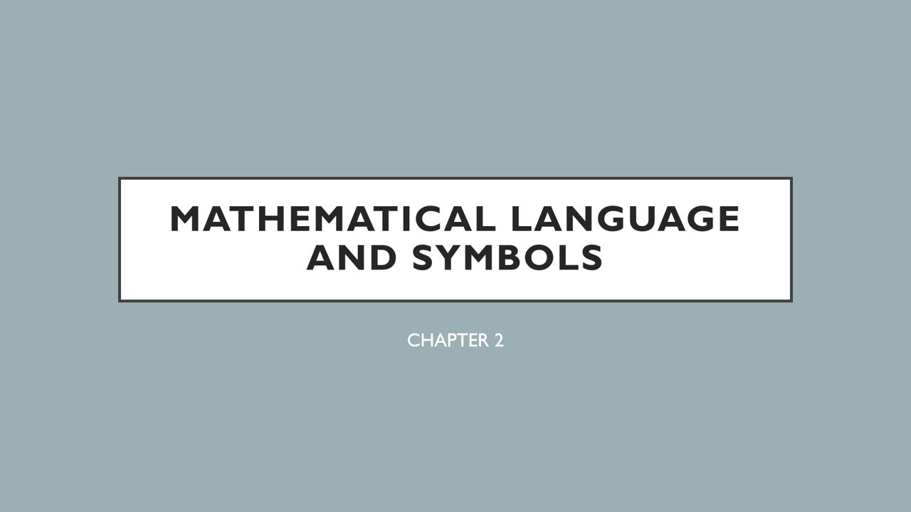 CHAPTER 2 Mathematical Language and Symbols| MATHEMATICS IN THE MODERN ...