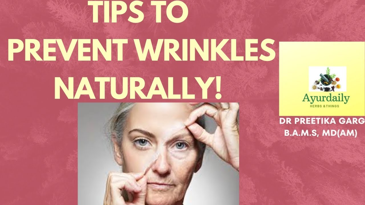 how to prevent wrinkles naturally with 3 easy tips - YouTube