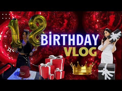 Ad günü Vlog🎊| Çəkilişə getdim🎞 | Birthday party🥂| 18 yaş !