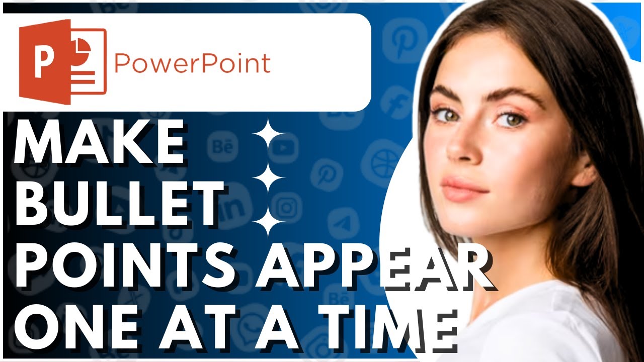 How To Make Bullet Points Appear One At A Time Powerpoint - Full Guide ...