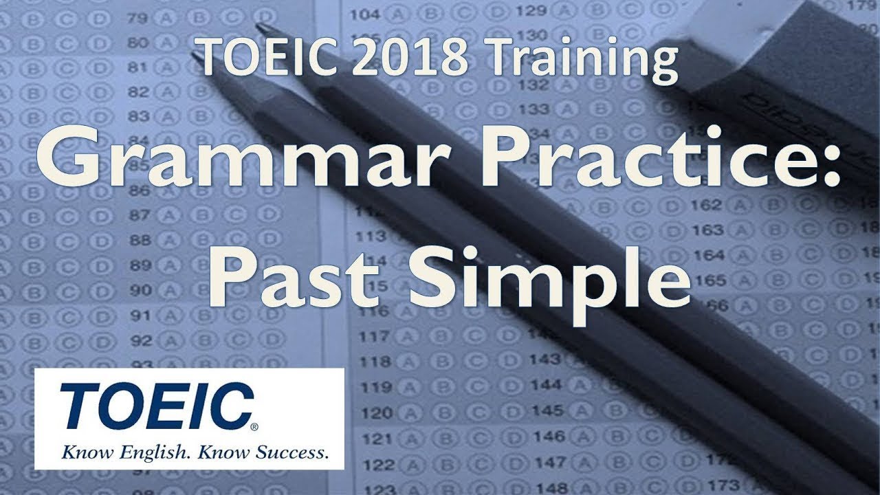 V3 TOEIC Grammar Practice Past Simple - YouTube