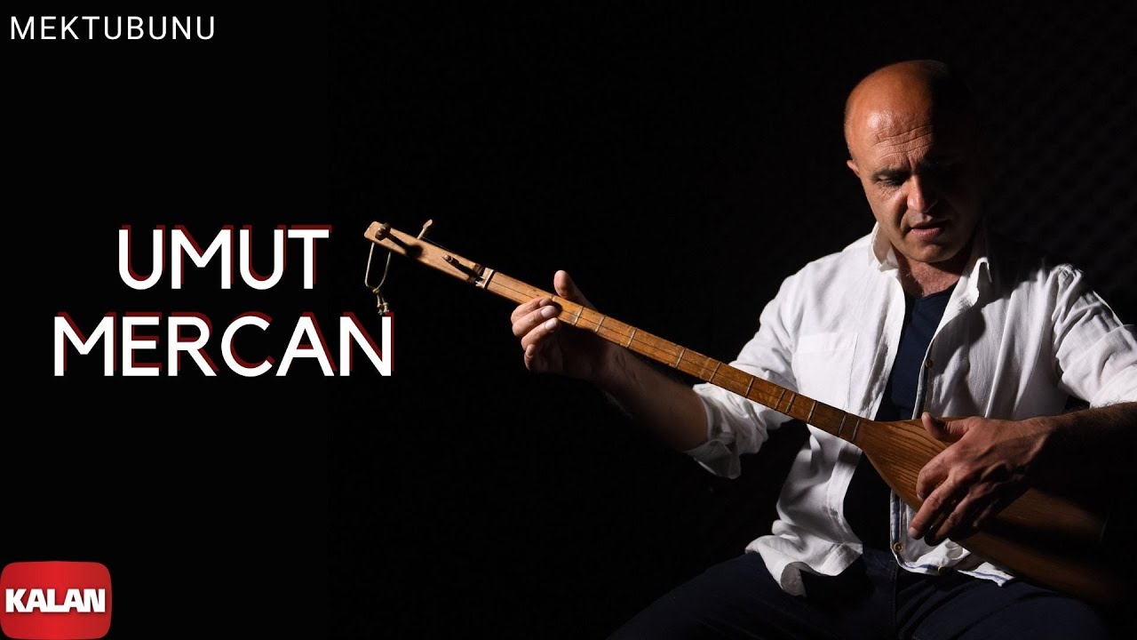 Umut Mercan - Mektubunu I Didar © 2021 Kalan Müzik - YouTube