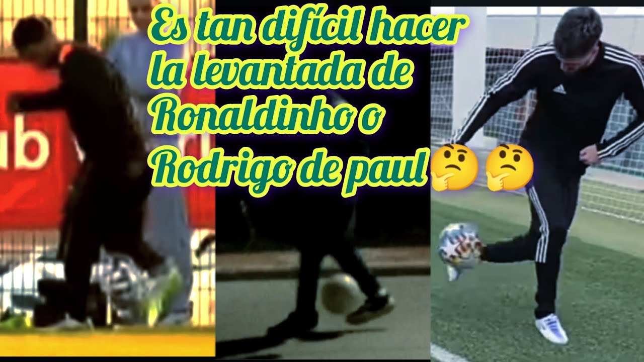 LEVANTADA de RONALDINHO Y RODRIGO DE PAUL tutorial FREESTYLE FÚTBOL | RFUTC - YouTube