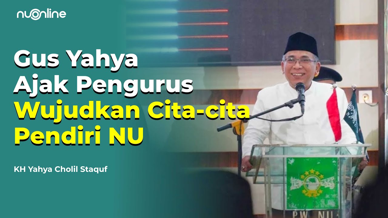 102 Tahun NU, Gus Yahya Tekankan Amanah Muassis NU untuk Generasi ...