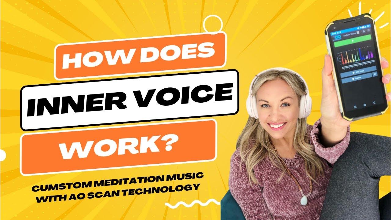 How does Inner Voice work AO Scan Technology by Solex Meditation Music, binaural beats, 528hz ...
