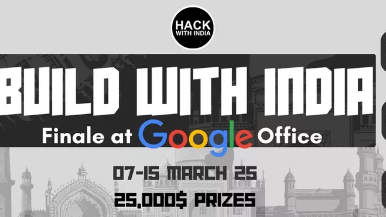 🚀 Build With India - Hackathon Finale at Google Office | $25,000 in ...