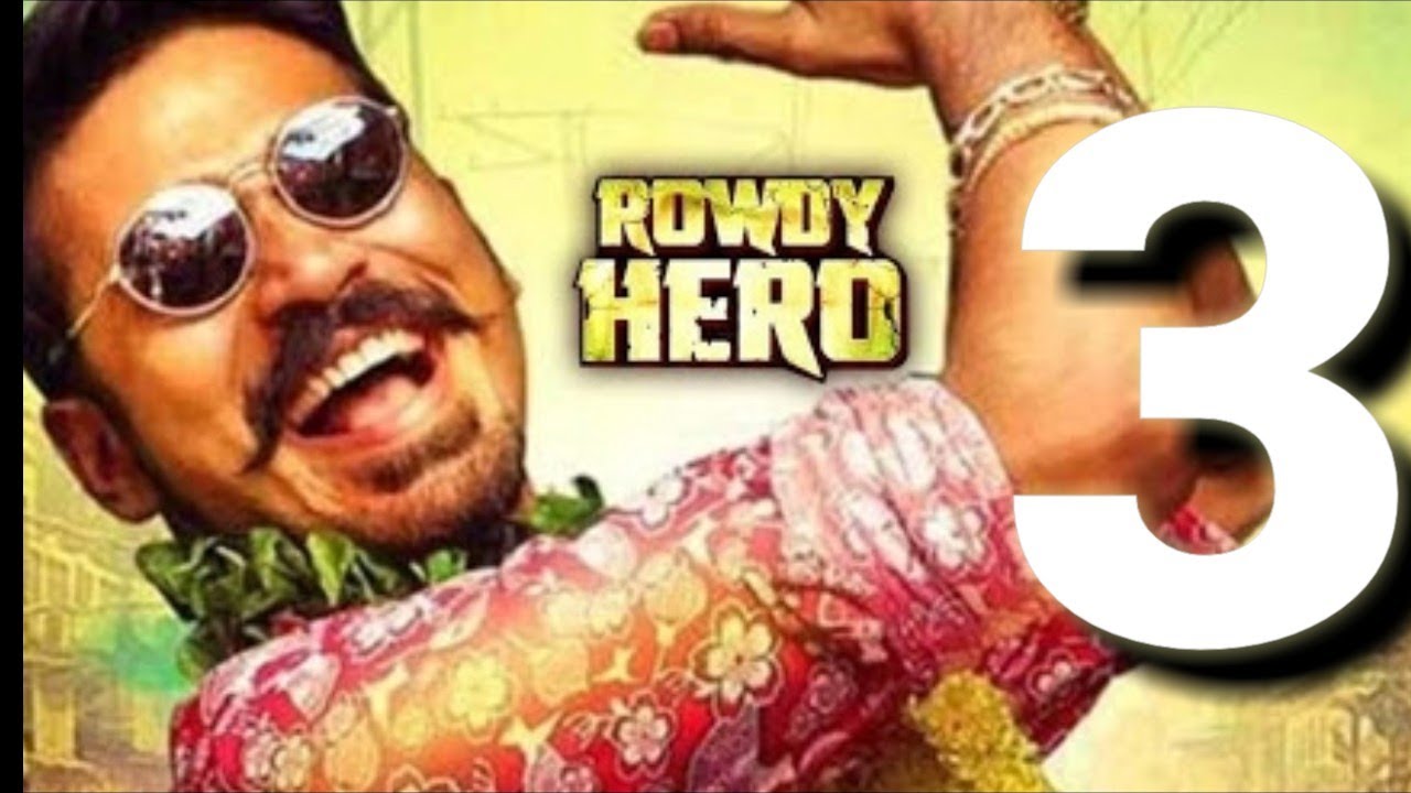 Rowdy hero 3 - YouTube