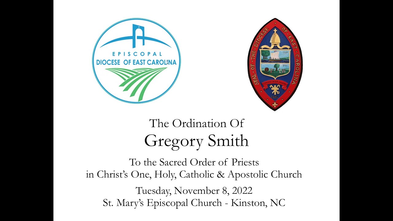 Special Liturgy: The Ordination of Greg Smith to the Sacred Order of ...